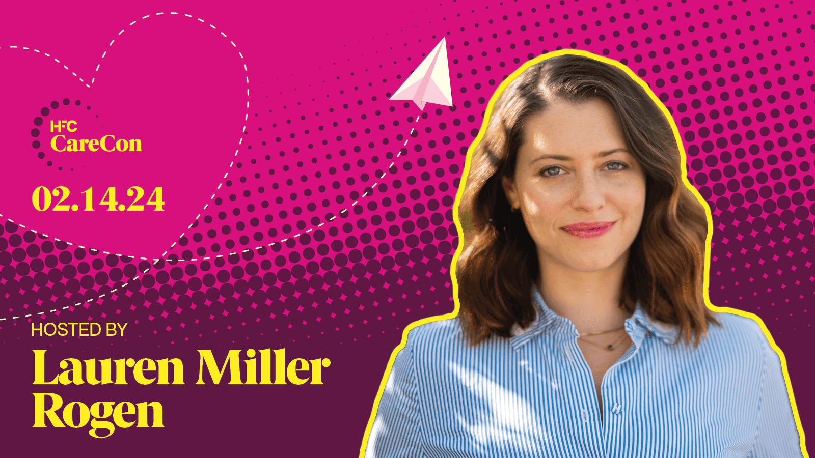 Watch Party: HFC’s 4th Annual CareCon Hosted by Lauren Miller Rogen - The Kensington Sierra ...